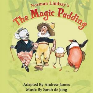 Norman Lindsay's The Magic Pudding. | David Spicer Productions